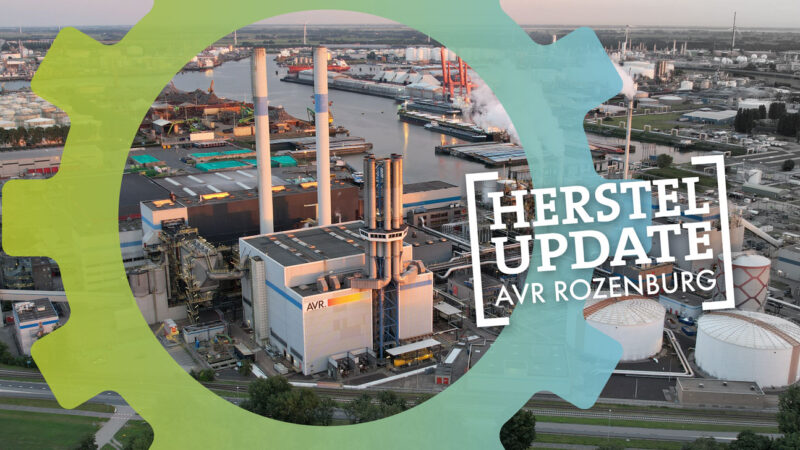 Herstelwerkzaamheden AVR Rozenburg in volle gang - Afvalgids